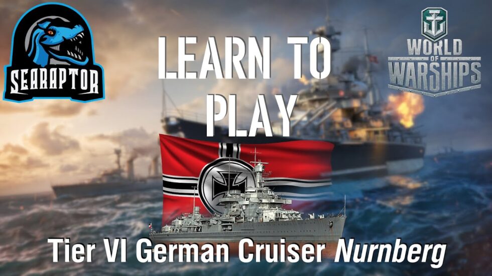 World of Warships – Learn to Play: Tier VI German Cruiser Nürnberg | e ...