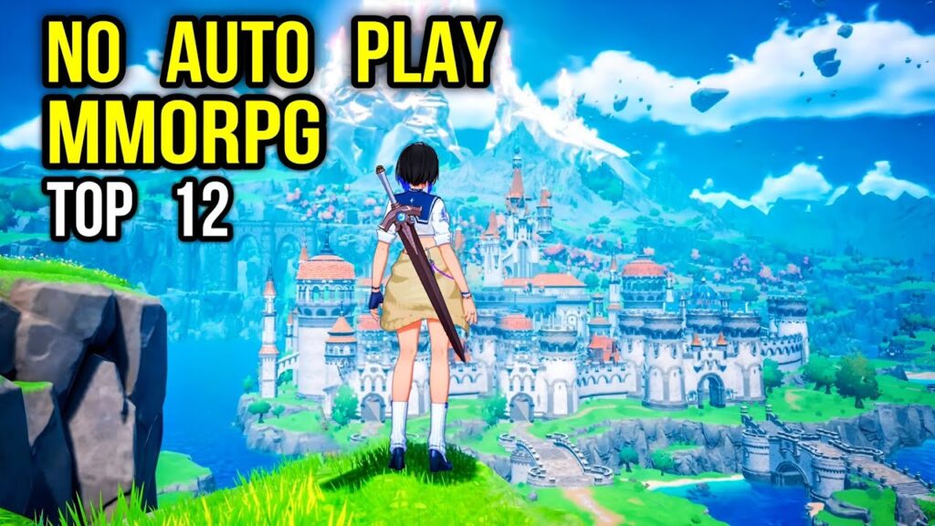 Top 12 Best MMORPG NO AUTO PLAY Games Android, PC, iOS | MMORPG Worth ...